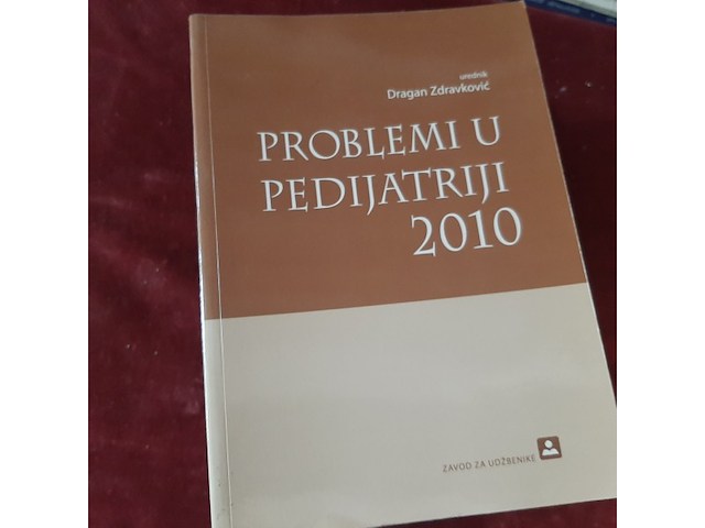 126 Problemi u pedijatriji 2010 - Dragan Zdravković