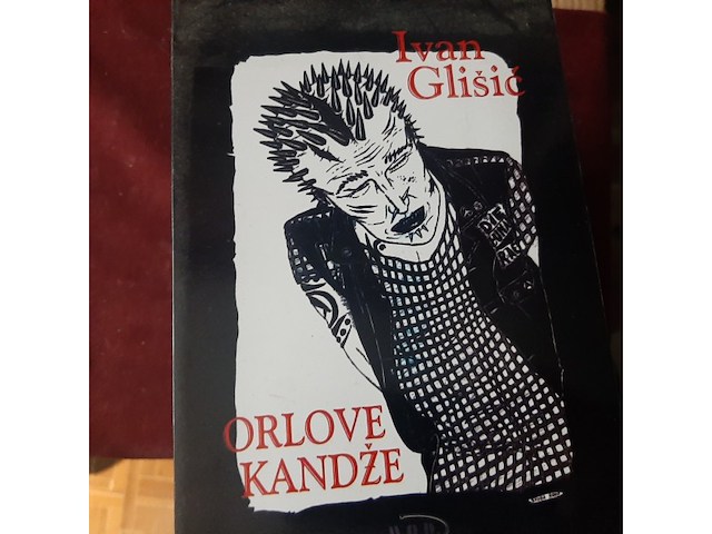 130 ORLOVE KANDŽE - Ivan Glišić