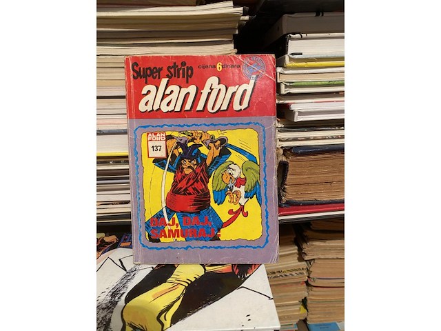 Alan Ford 137 - Daj, daj, Samuraj!