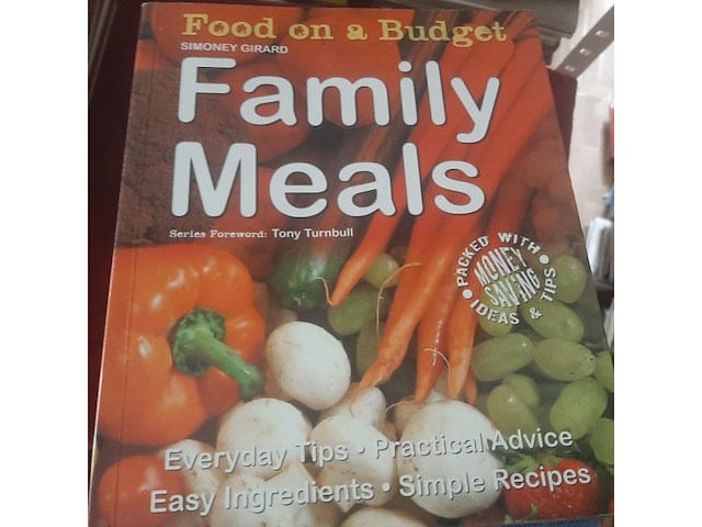 220 Food on a Budget: Family Meals - Simoney Girard