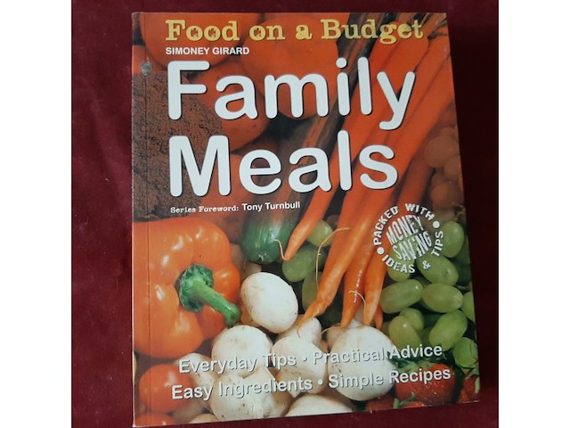 250 Food on a Budget: Family Meals - Simoney Girard