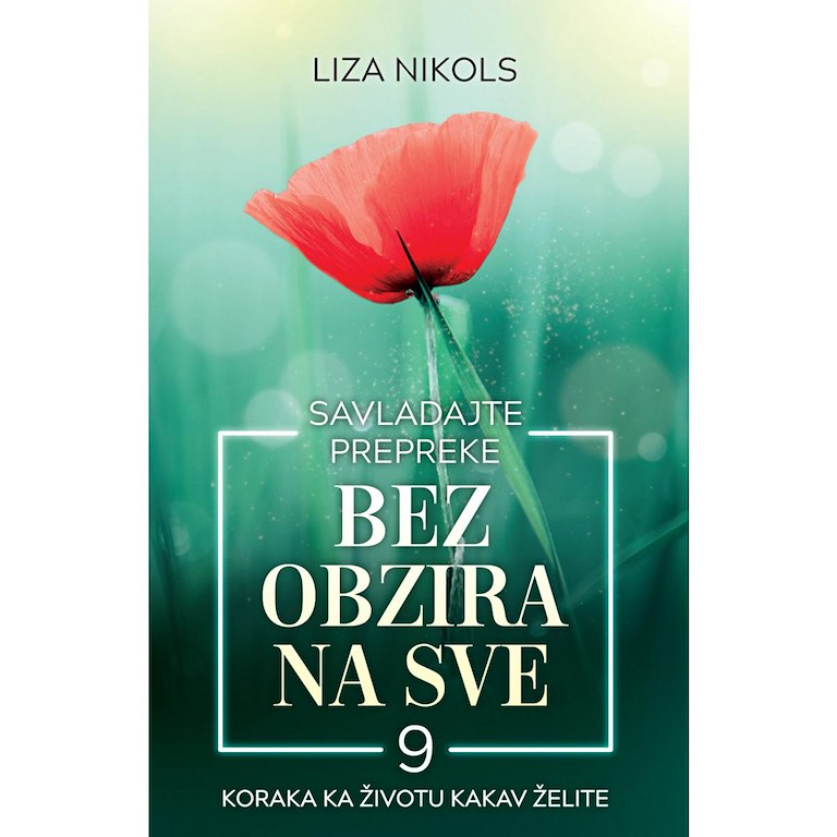 Savladajte prepreke bez obzira na sve - Liza Nikols