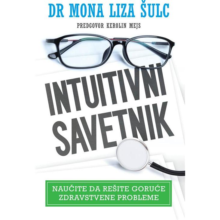 Intuitivni savetnik - Dr Mona Liza Šulc