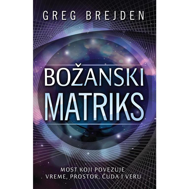 Božanski matriks - Greg Brejden
