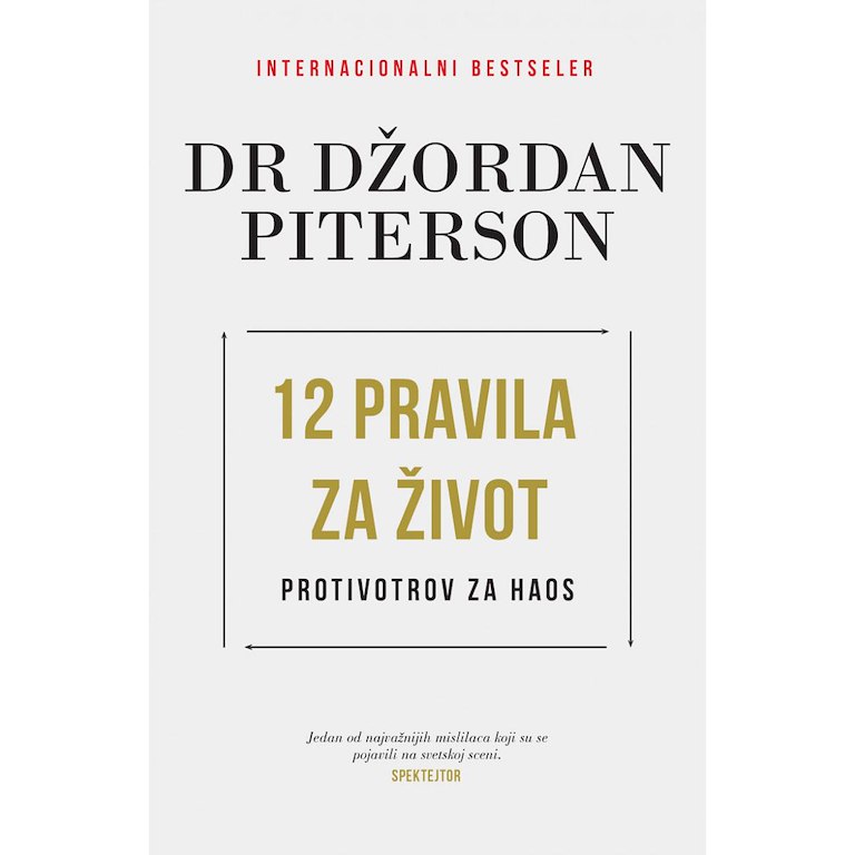 12 pravila za život - Dr Džordan Piterson