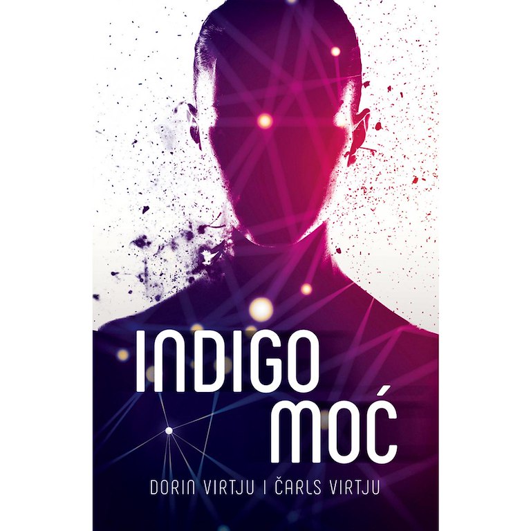 Indigo moć - Dorin Virtju i Čarls Virtju