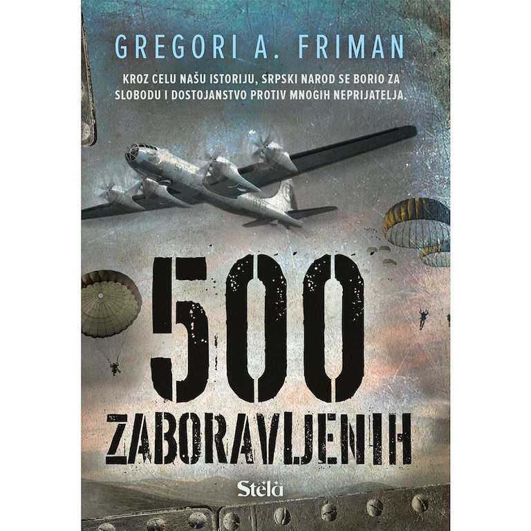 500 zaboravljenih - Gregori A. Friman