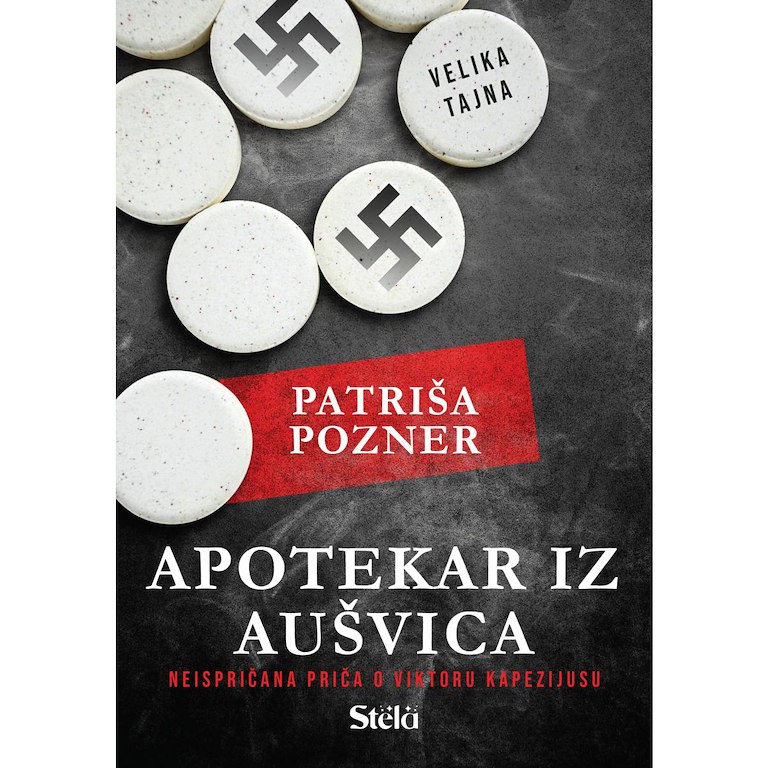 Apotekar iz Aušvica - Patriša Pozner