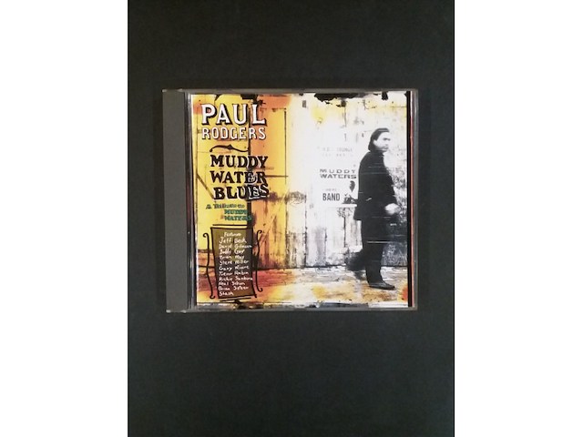 Paul Rodgers - Muddy Water Blues (A Tribute to Muddy Wa