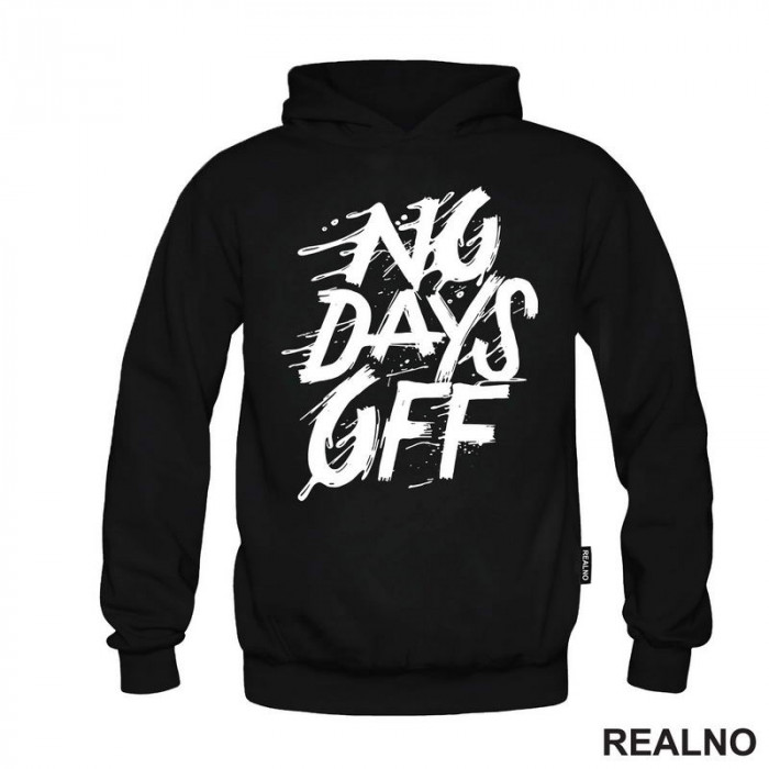 NO DAYS OFF - DROPS - MOTIVATION - TRENING - DUKS