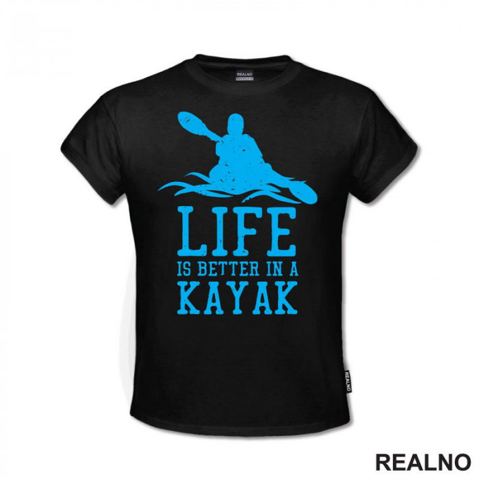 LIFE IS BETTER IN A KAYAK - BLUE - KAMPOVANJE - PRIRODA - NATURE - MAJICA