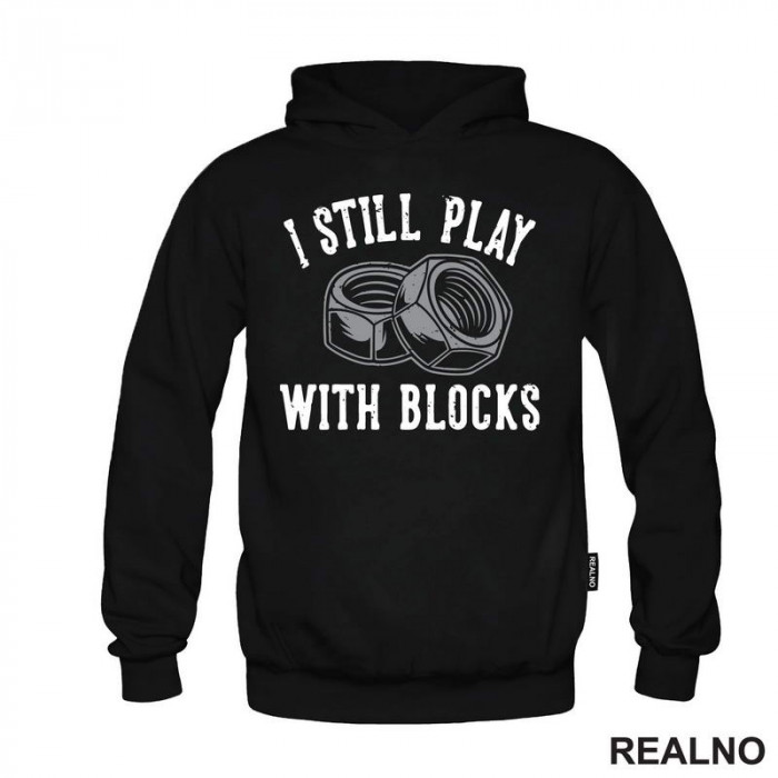 I STILL PLAY WITH BLOCKS - RADIONICA - MAJSTOR - DUKS