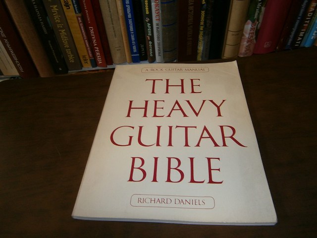 Richard Daniels - The Heavy Guitar Bible