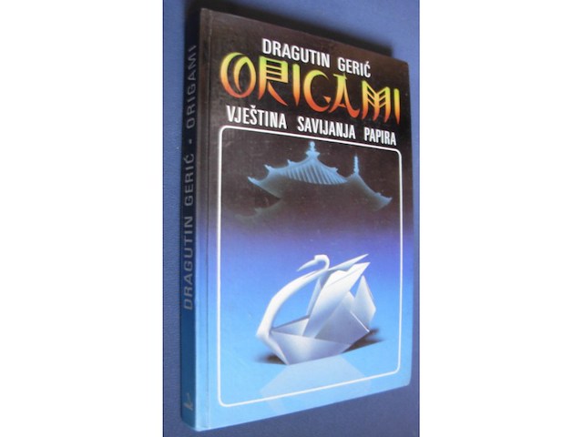 ORIGAMI - Vještina savijanja papira