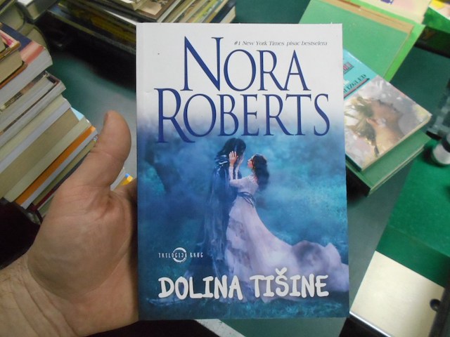 Nora Roberts - Dolina tišine