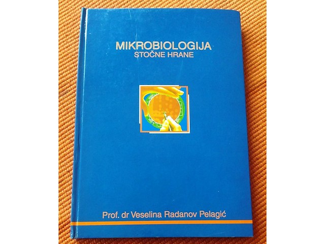 Mikrobiologija stočne hrane, Veselina Radanov Pelagić