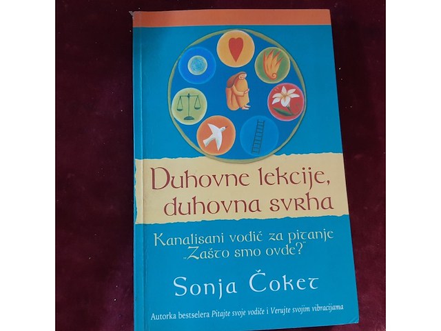 151 Duhovne lekcije,duhovna svrha - Sonja Čoket