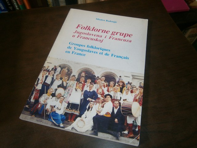 Folklorne grupe Jugoslovena i Francuza u Francuskoj +