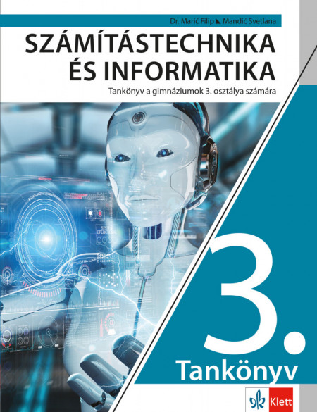 Računarstvo i informatika 3, udžbenik za treći razred gimnazije na mađarskom jeziku Klett