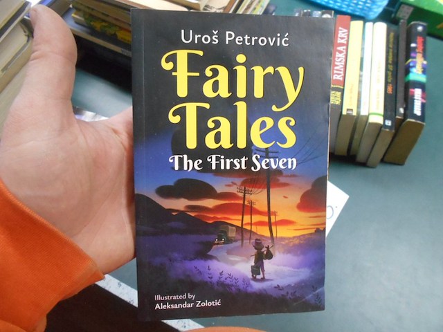 Fairy Tales: The First Seven - Uroš Petrović