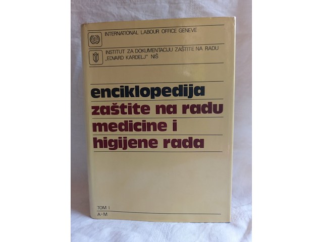 Enciklopedija zastite na radu medicine i higijene rada