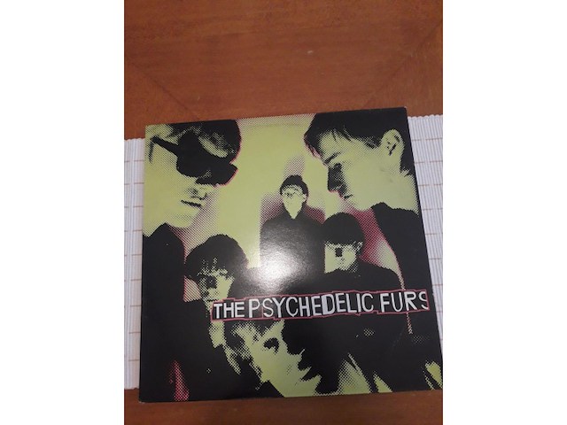 The Psychedelic Furs  - the psychedelic furs ( UK)