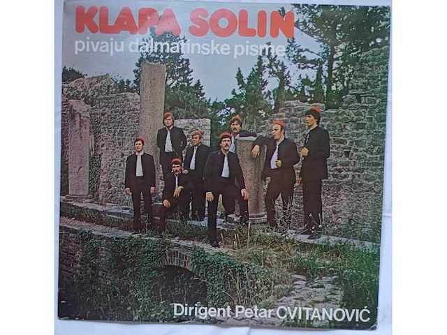 KLAPA  SOLIN  -  PIVAJU  DALMATINSKE  PISME