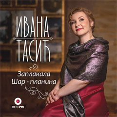 Ivana Tasić - Zaplakala Šar-planina [album 2023] (CD)