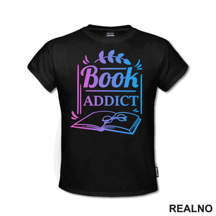 BOOK ADDICT - PINK AND BLUE - COLORS - BOOKS - ČITANJE - MAJICA