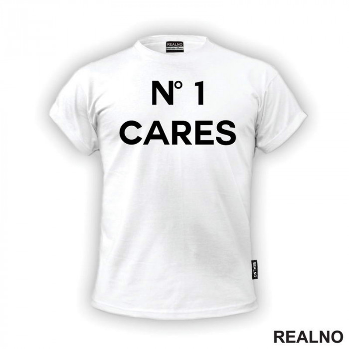 NO 1 CARES - HUMOR - MAJICA