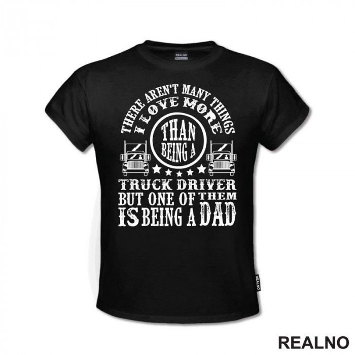 Truck Driver But One Of Them Is Begin A Dad - Kamion - Kamiondžija - Mama i Tata - Ljubav - Majica