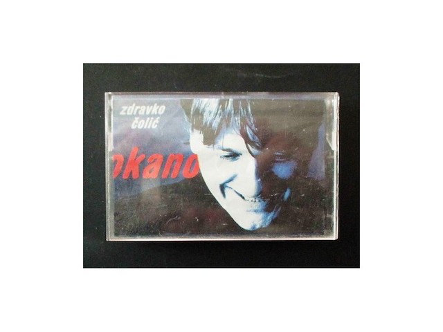 Zdravko Colic-Okano kaseta (2000)