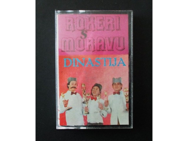Rokeri s Moravu-Dinastija Kaseta (1984)