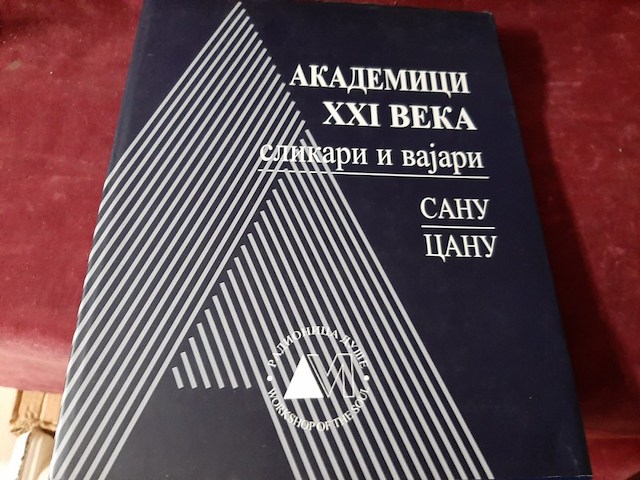 1 AKADEMICI XXI veka: slikari i vajari SANU i CANU