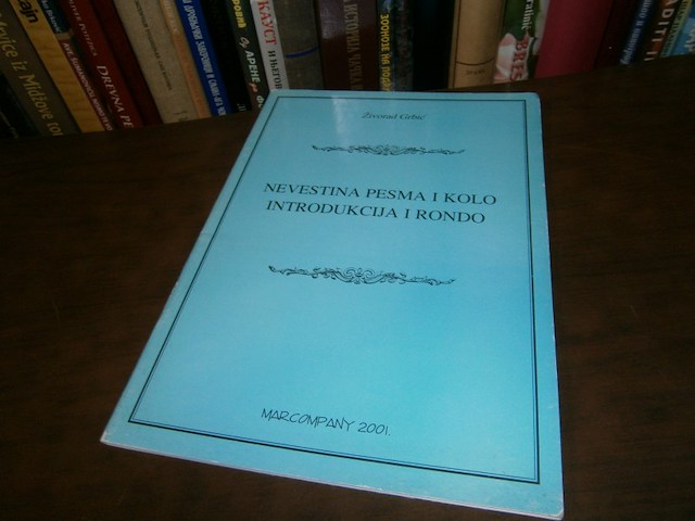 Zivorad Grbic - Nevestina pesma i kolo introdukcija i r