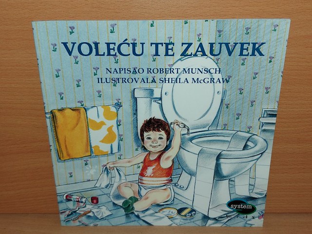 VOLEĆU TE ZAUVEK - Robert Munsch