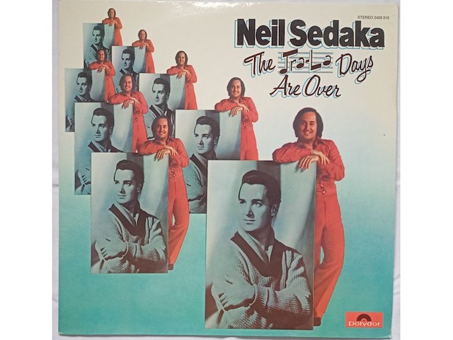 NEIL  SEDAKA  -  THE TRA-LA  DAYS  ARE  OVER