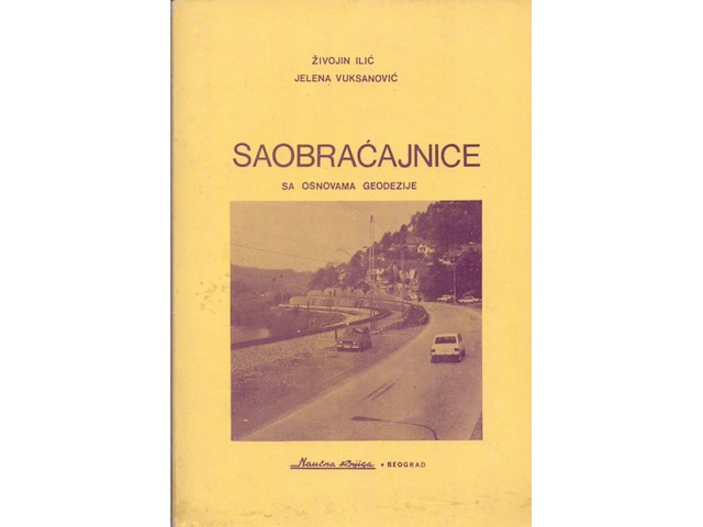 SAOBRAĆAJNICE - Živojin Ilić, Jelena Vuksanović