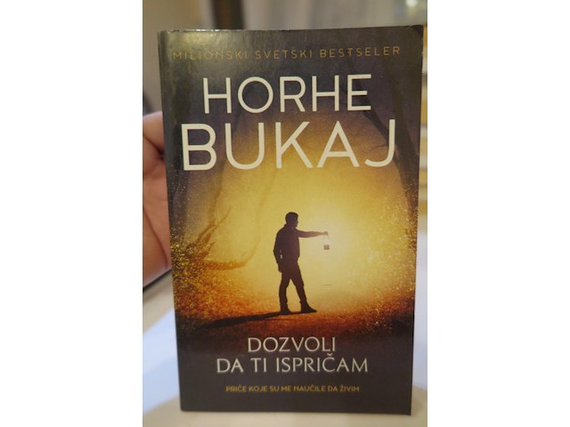 Horhe Bukaj - Dozvoli da ti ispričam