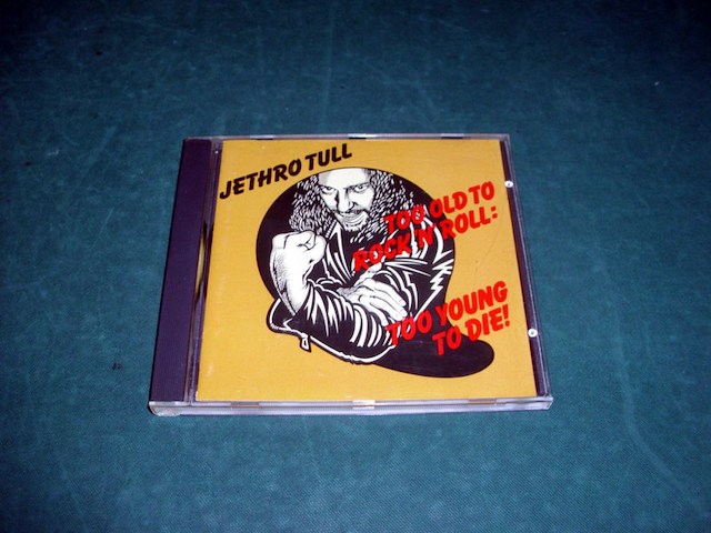 JETHRO TULL – Too Old To Rock N Roll