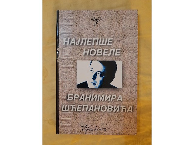 NAJLEPŠE NOVELE BRANIMIRA ŠĆEPANOVIĆA
