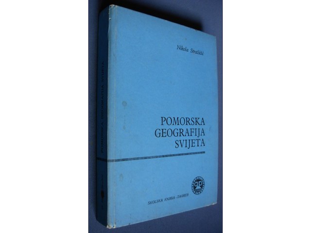 POMORSKA GEOGRAFIJA SVIJETA - Nikola Stražić