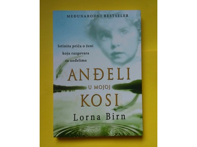 Anđeli u mojoj kosi - Lorna Birn