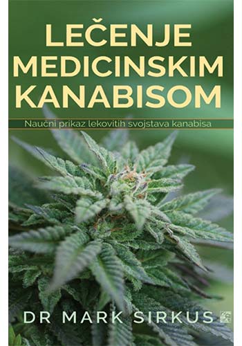 Lečenje medicinskim kanabisom – dr Mark Sirkus