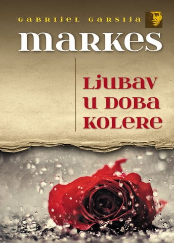 Ljubav u doba kolere – Gabrijel Markes