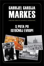 S puta po Istočnoj Evropi – Gabrijel Garsija Markes