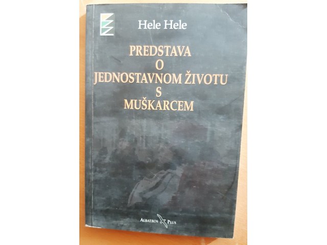 PREDSTAVA O JEDINSTVENOM ZIVOTU S MUSKARCEM