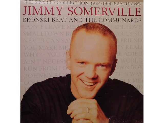 Jimmy Somerville Featuring Bronski Beat And The Communa