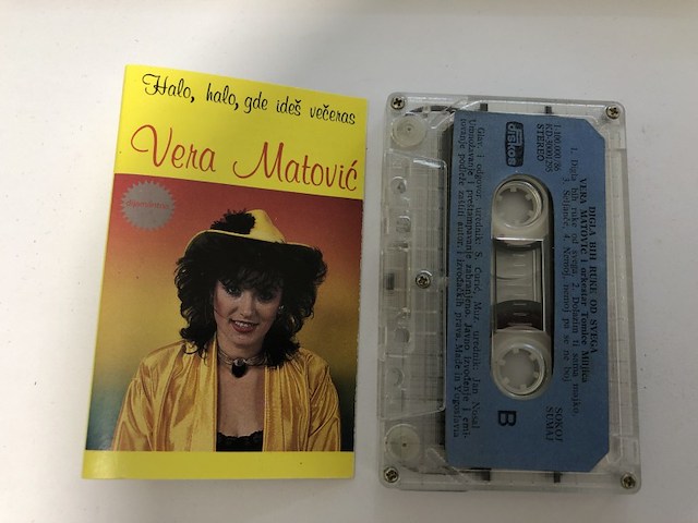 Vera Matović – Halo, Halo, Gde Ideš Večeras