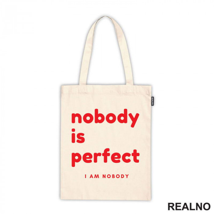 NOBODY IS PERFECT. I AM NOBODY - RED - HUMOR - CEGER